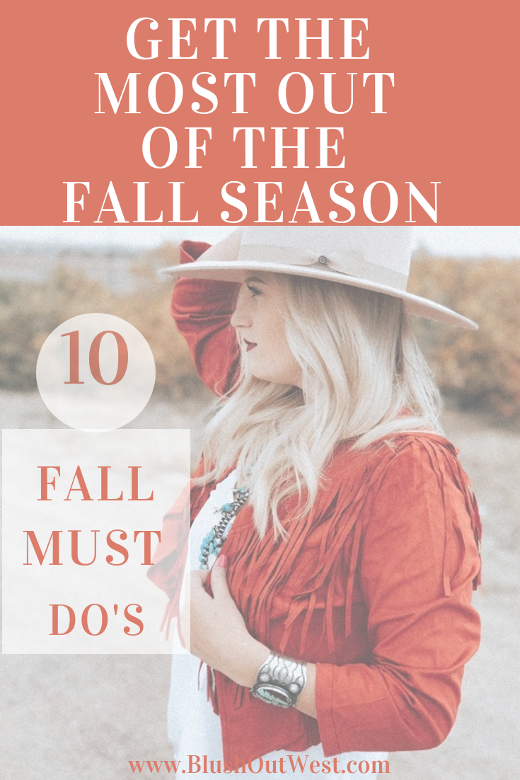 10 Fall Must Do's To Get The Most Of The Season – Blush Out West