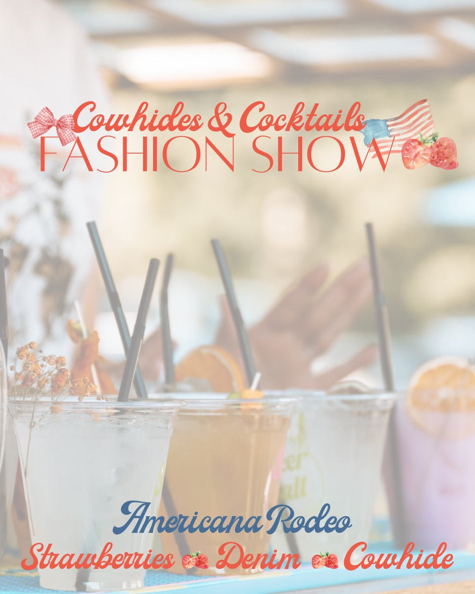 Cowhides & Cocktails - Americana Rodeo – Blush Out West
