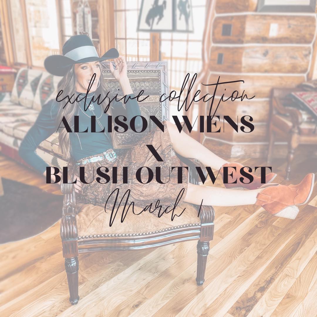 The Allison Wiens Collection – Blush Out West